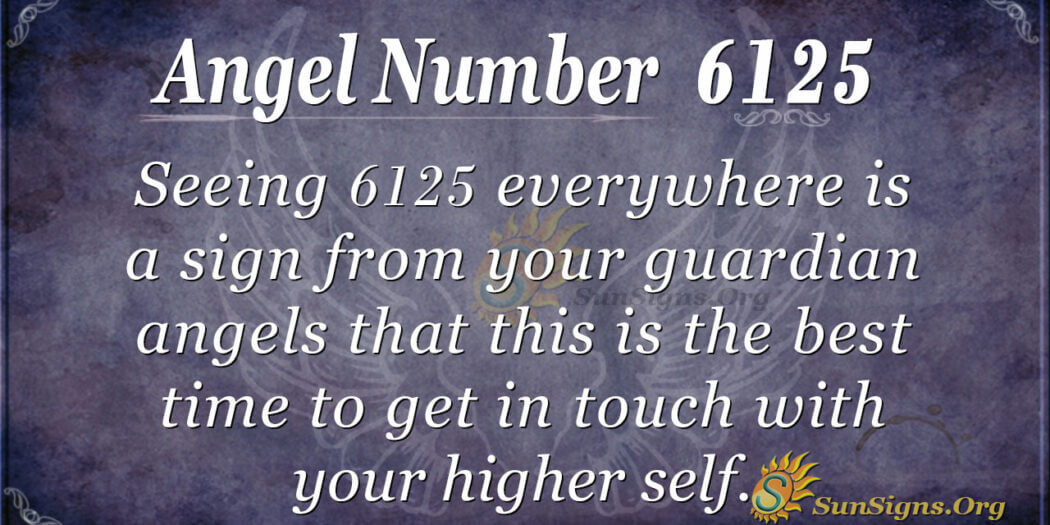 Angel Number 6125 Meaning: Your Spirituality Is Important - SunSigns.Org