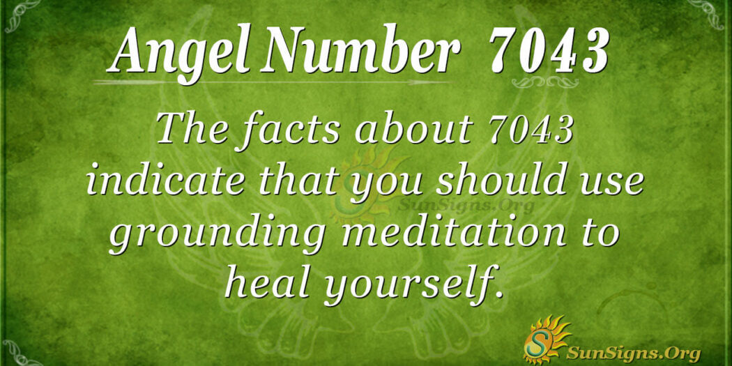 Angel Number 7043 Meaning: Divine Healing Your Way - SunSigns.Org