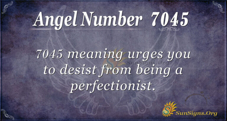 Angel Number 7045 Meaning: Recover From Perfectionism - SunSigns.Org