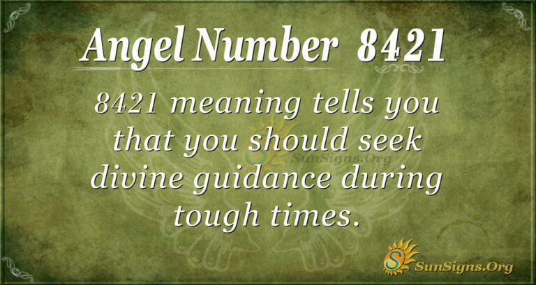 Angel Number 8421 Meaning: Growth Is Mandatory In Life - SunSigns.Org