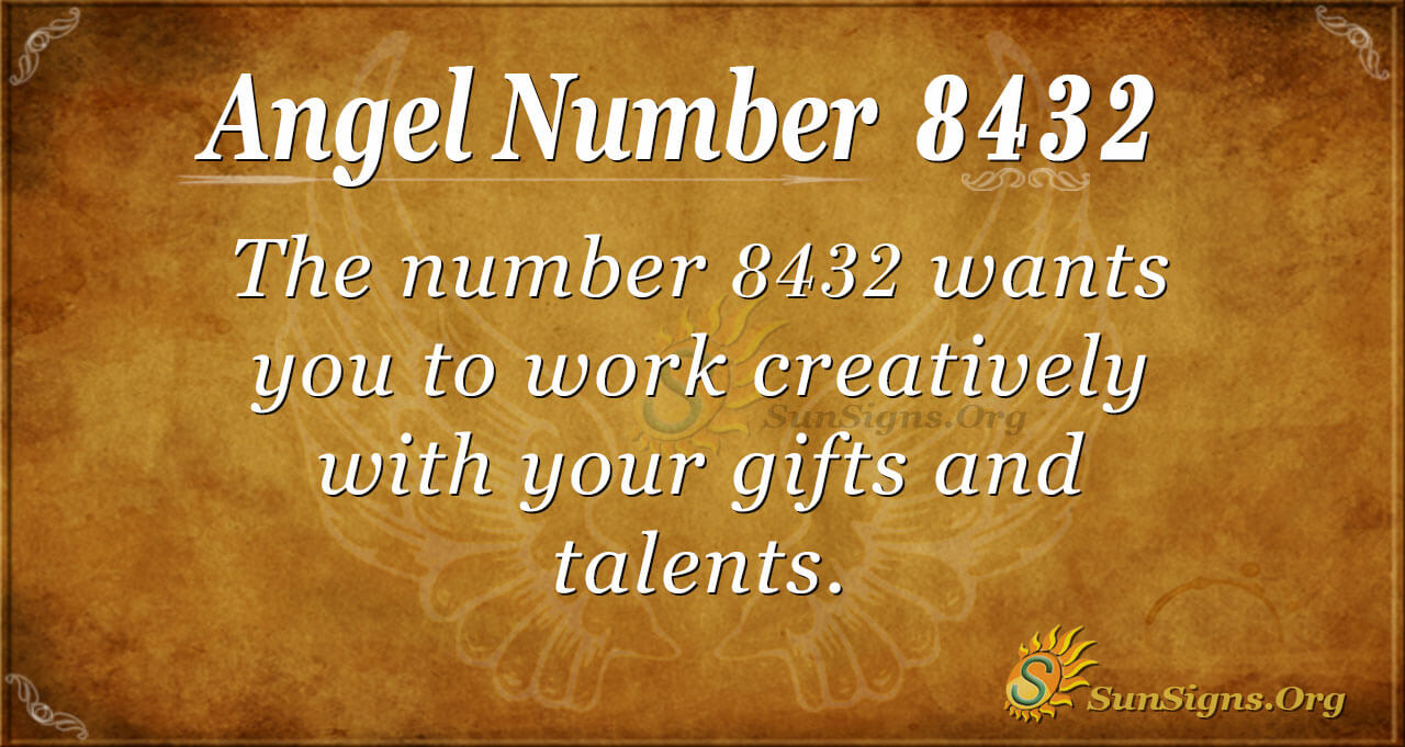 Angel Number 8432 Meaning: Creativity Makes Life Better - SunSigns.Org