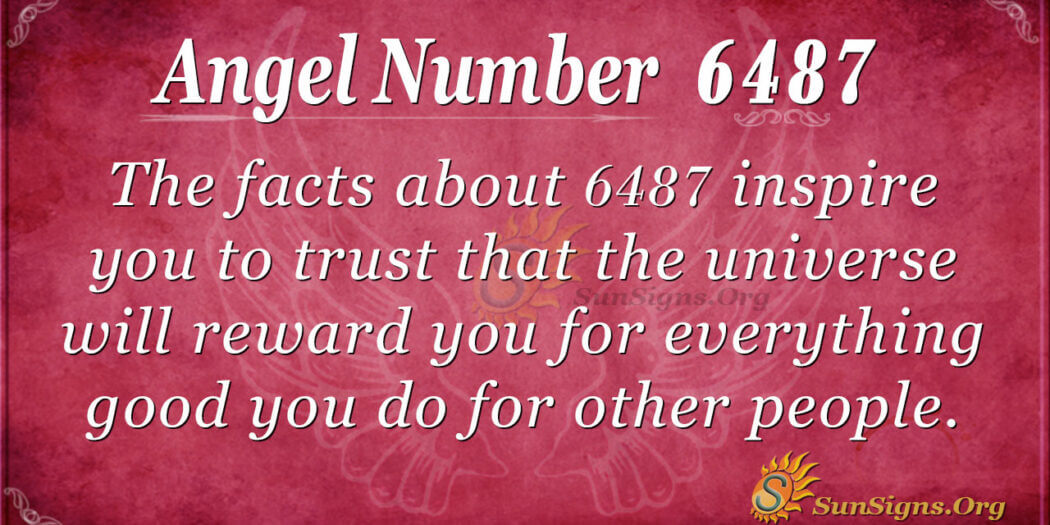 Angel Number 6487 Meaning: Prepare For Greatness - SunSigns.Org
