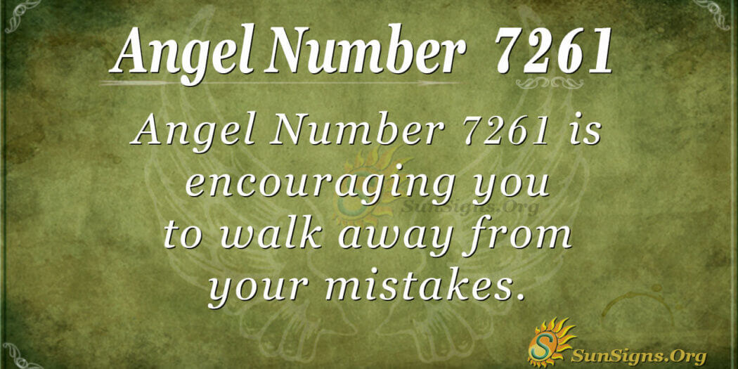 Angel Number 7261 Meaning: Avoid Repeating Mistakes - SunSigns.Org