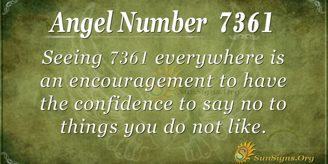 Angel Number 7361 Meaning: Keep Positive Company - SunSigns.Org