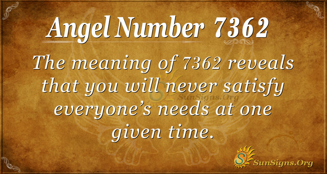 Angel Number 7362 Meaning: Interact Well With Others - SunSigns.Org