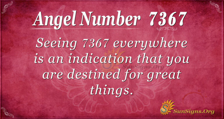Angel Number 7367 Meaning: Always Dream Big Dreams - SunSigns.Org