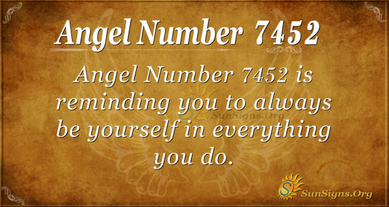 Angel Number 7452 Meaning: Value The Person You Are - SunSigns.Org