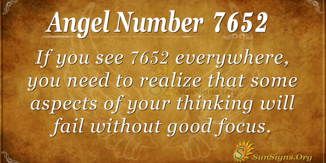 Angel Number 7652 Meaning: Focus More On Wins - SunSigns.Org