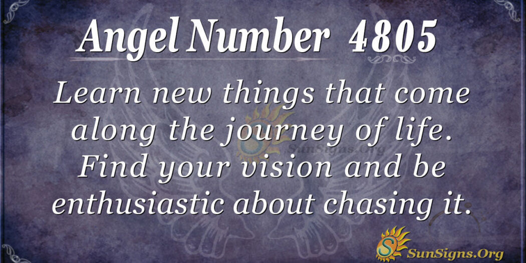 Angel Number 4805 Meaning: Stay Enthusiastic - SunSigns.Org