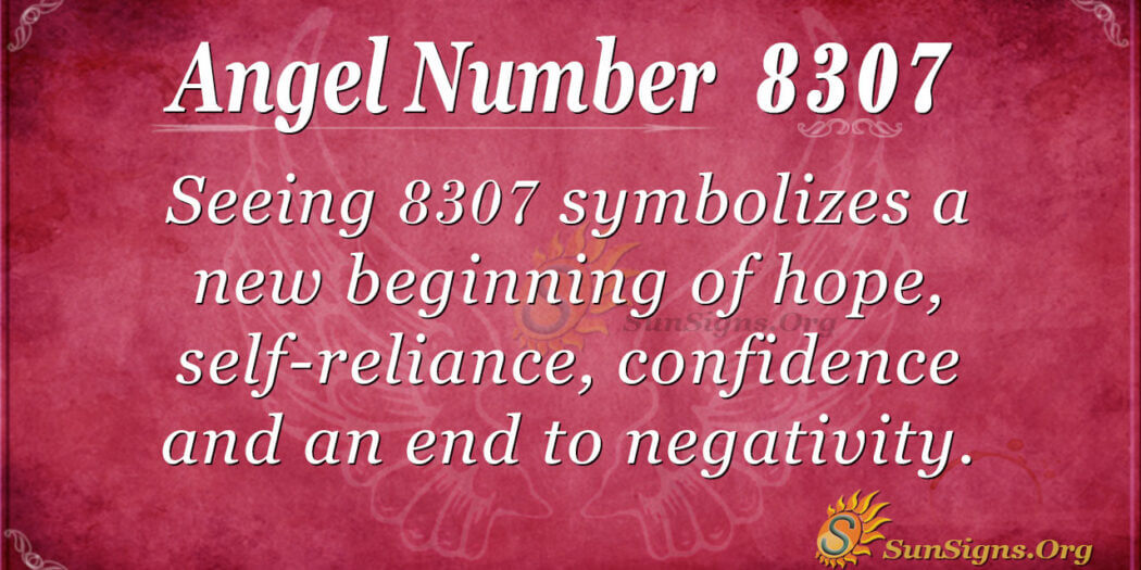 Angel Number 8307 Meaning: Live Your Life with Harmony