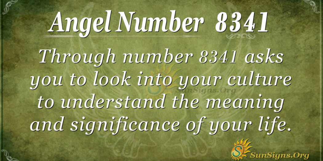 Angel Number 8341 – You Have Limitless Opportunities Ahead of You