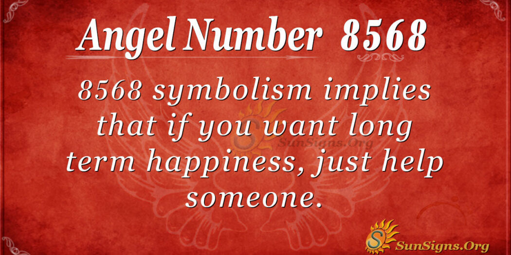 Angel Number 8568 Meaning: Faith And Hope - SunSigns.Org