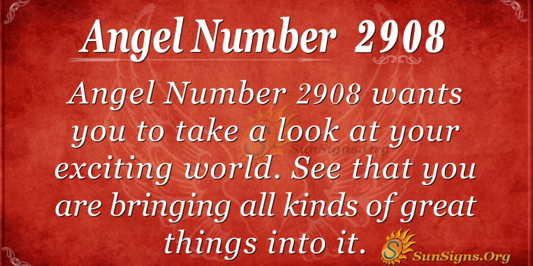 Angel Number 2908 Meaning: Enjoy Life - SunSigns.Org