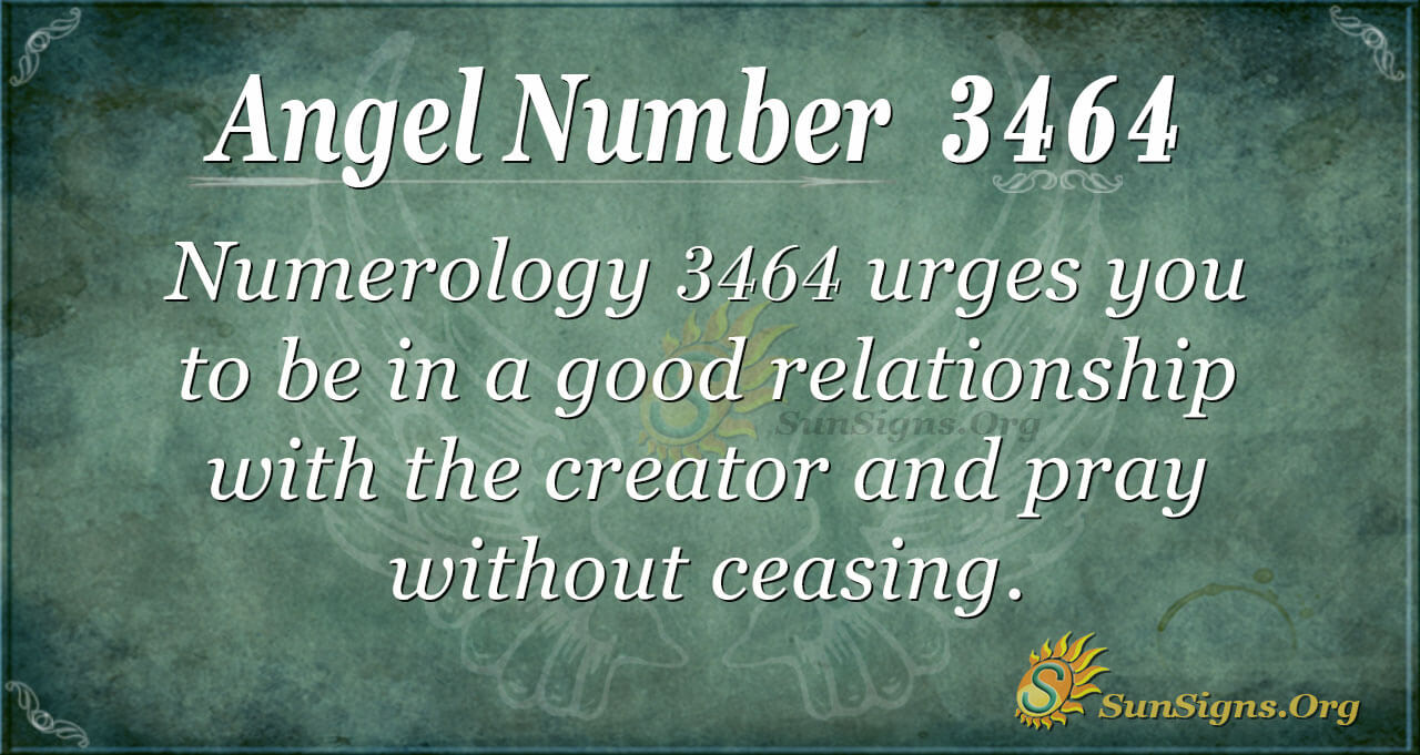 Angel Number 3464 Meaning: Never Lacking - SunSigns.Org