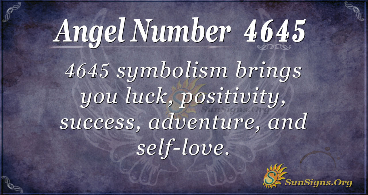 Angel Number 4645 Meaning Get Prepared SunSigns Org Angel Number 4645 Meaning Get Prepared SunSigns Org