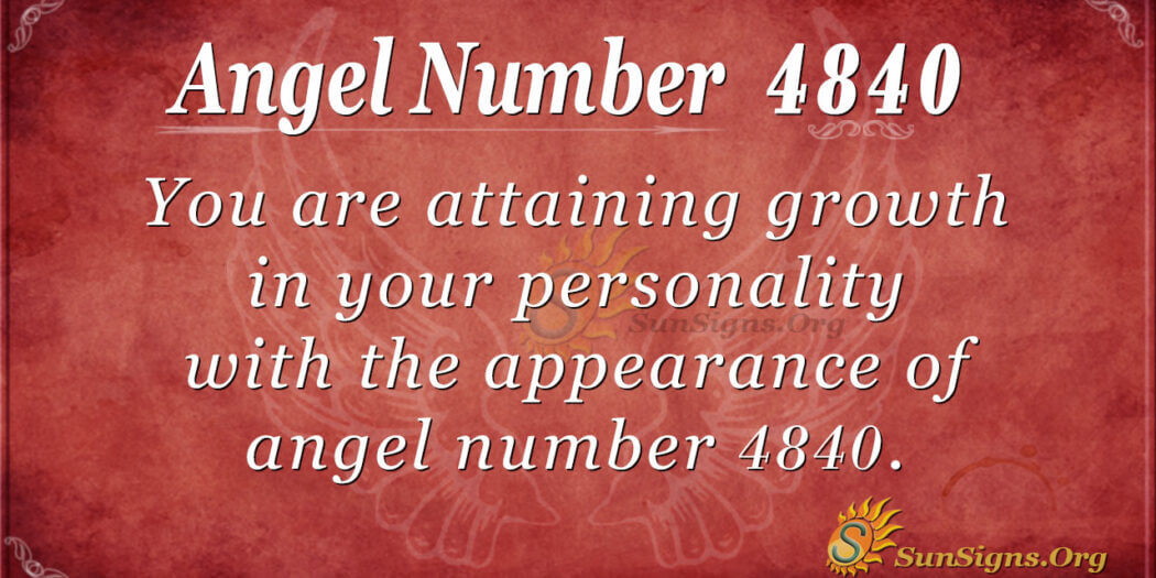 Angel Number 4840 Meaning: Personality Augmentation - SunSigns.Org
