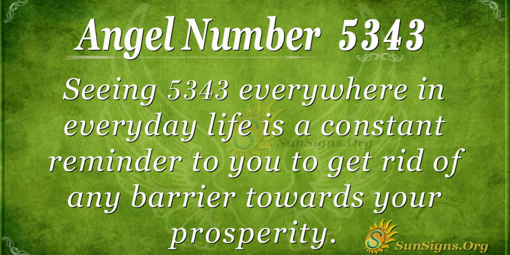 Angel Number 5343 Meaning: Prosperity - SunSigns.Org