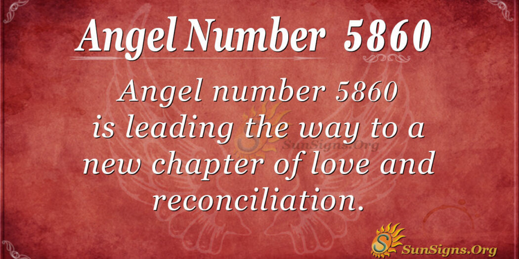 Angel Number 5860 Meaning: Show The Way - SunSigns.Org