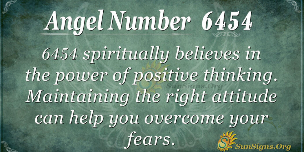 Angel Number 6454 Meaning: Attaining Self Confidence - SunSigns.Org