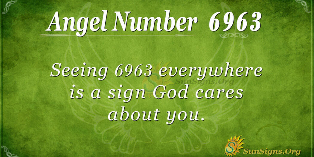 Angel Number 6963 Meaning: Be Straightforward - SunSigns.Org