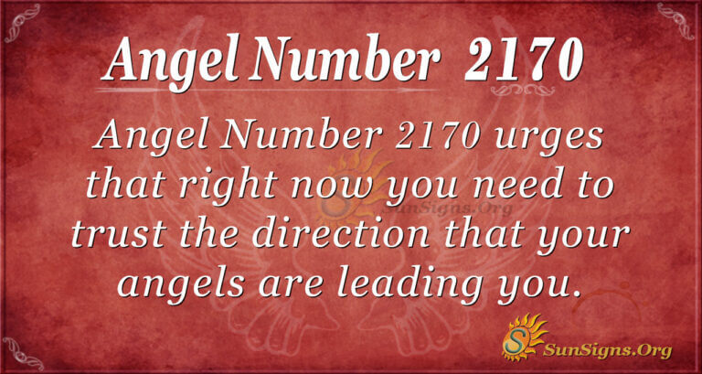 Angel Number 2170 Meaning: Endurance Is Required - SunSigns.Org
