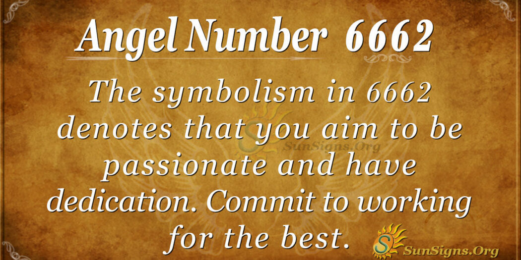 Angel Number 6662 Meaning: Unlocking Success - SunSigns.Org