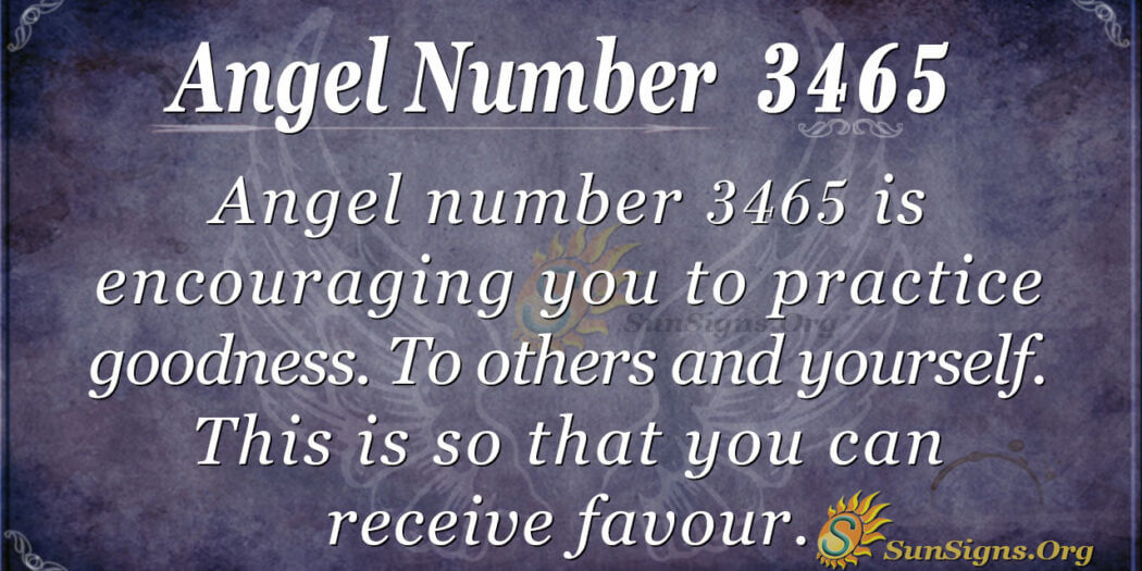 Angel Number 3465 Meaning: Receptiveness - SunSigns.Org