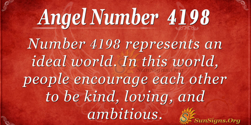 Angel Number 4198 Meaning: Power And Influence - SunSigns.Org