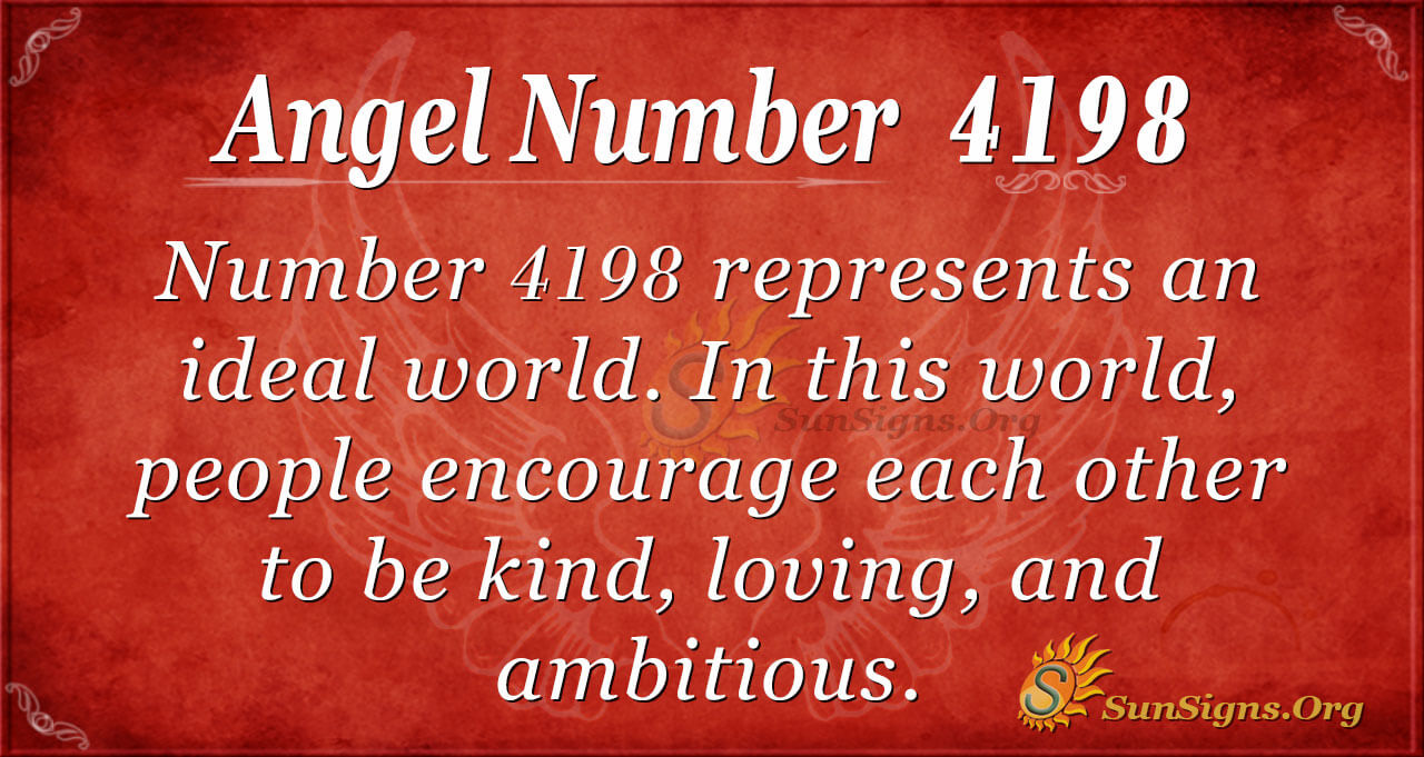 Angel Number 4198 Meaning: Power And Influence - SunSigns.Org