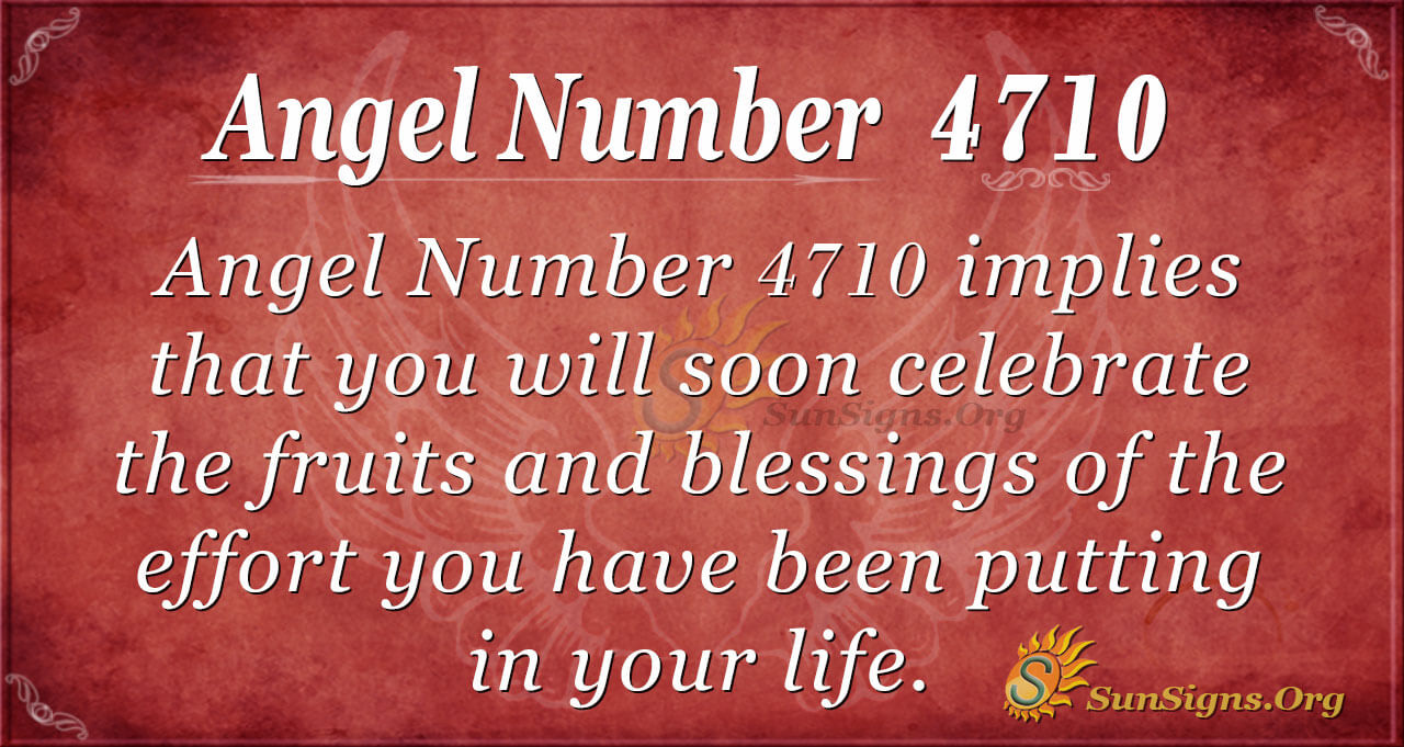 Angel Number 4710 Meaning: Passion And Purpose - SunSigns.Org
