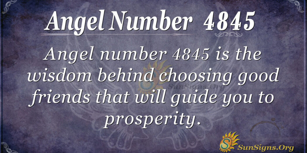 Angel Number 4845 Meaning: Wisdom Of Choice - SunSigns.Org