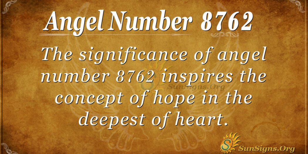 Angel Number 8762 Meaning: Opening Up To Change - SunSigns.Org