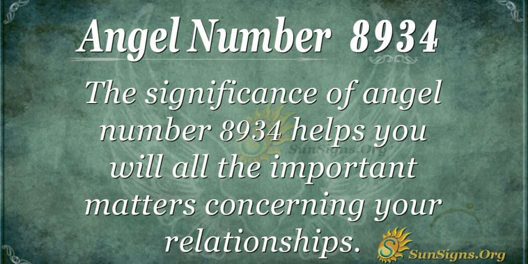 Angel Number 8934 Meaning: Clear Path To Happiness - SunSigns.Org