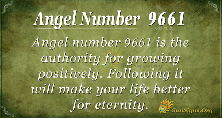 Angel Number 9661 Meaning: Keep Growing - SunSigns.Org