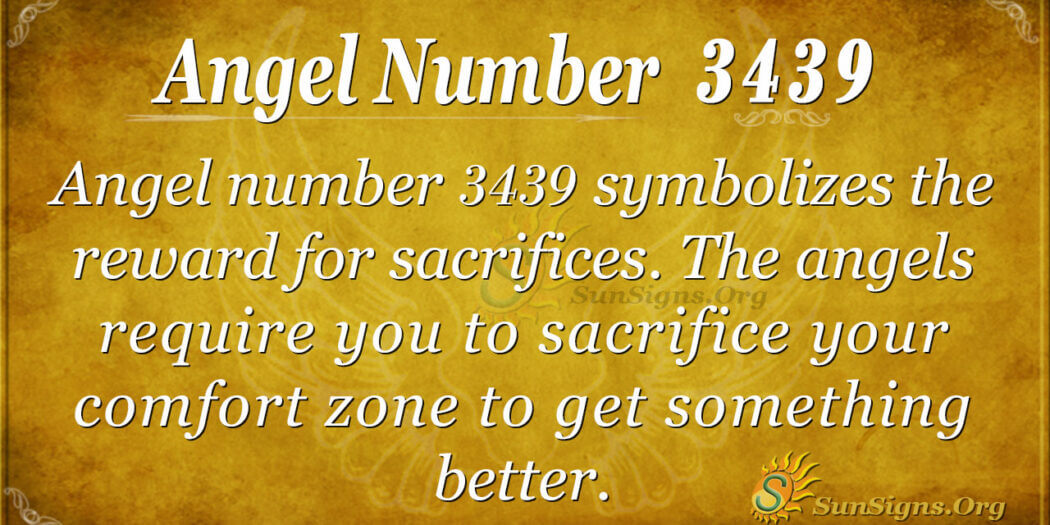 Angel Number 3439 Meaning: Make Sacrifices - SunSigns.Org