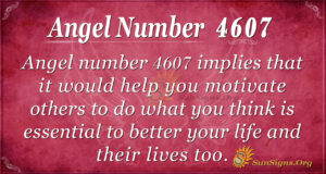Angel Number 4607 Meaning: Be An Inspiration - SunSigns.Org