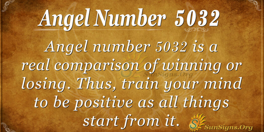 Angel Number 5032 Meaning: Win Or Lose - SunSigns.Org