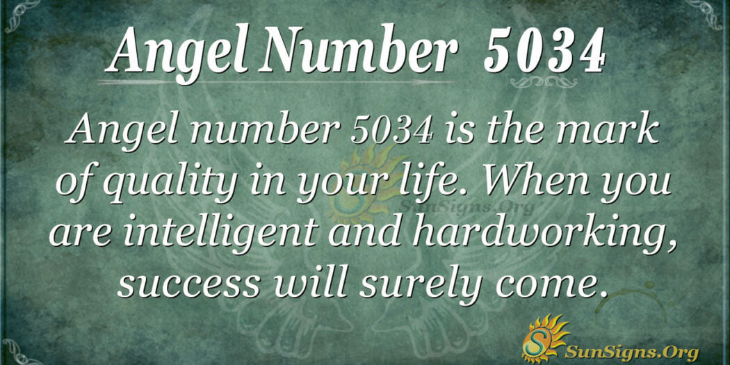 Angel Number 5034 Meaning: Intelligence And Hard Work - SunSigns.Org