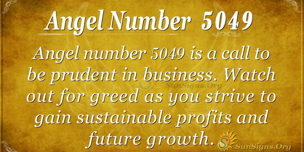 Angel Number 5049 Meaning: Be Prudent In Business - SunSigns.Org