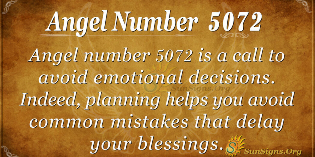 Angel Number 5072 Meaning: Avoid Emotions - SunSigns.Org