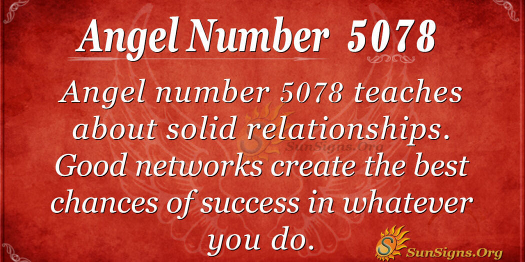 Angel Number 5078 Meaning: Solid Relationships - SunSigns.Org