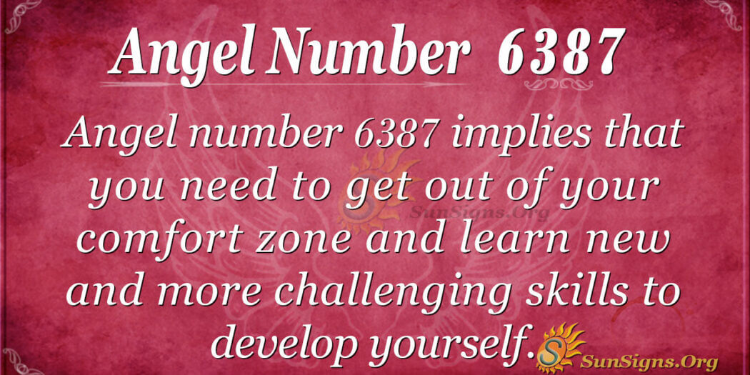 Angel Number 6387 Meaning: Self Development - SunSigns.Org