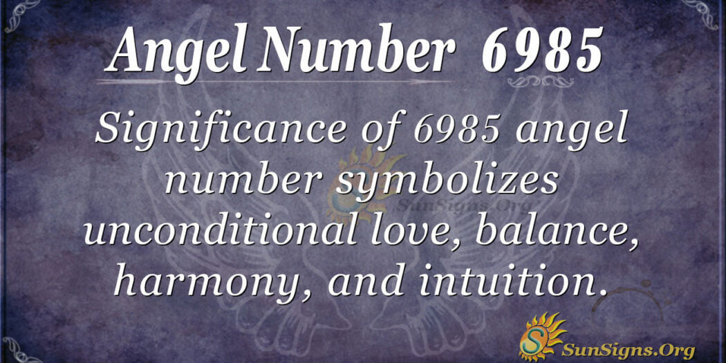 Angel Number 6985 Meaning: New Path And Chapter - SunSigns.Org