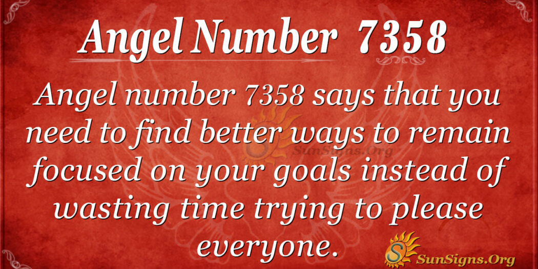Angel Number 7358 Meaning: You Can't Please Everybody - SunSigns.Org