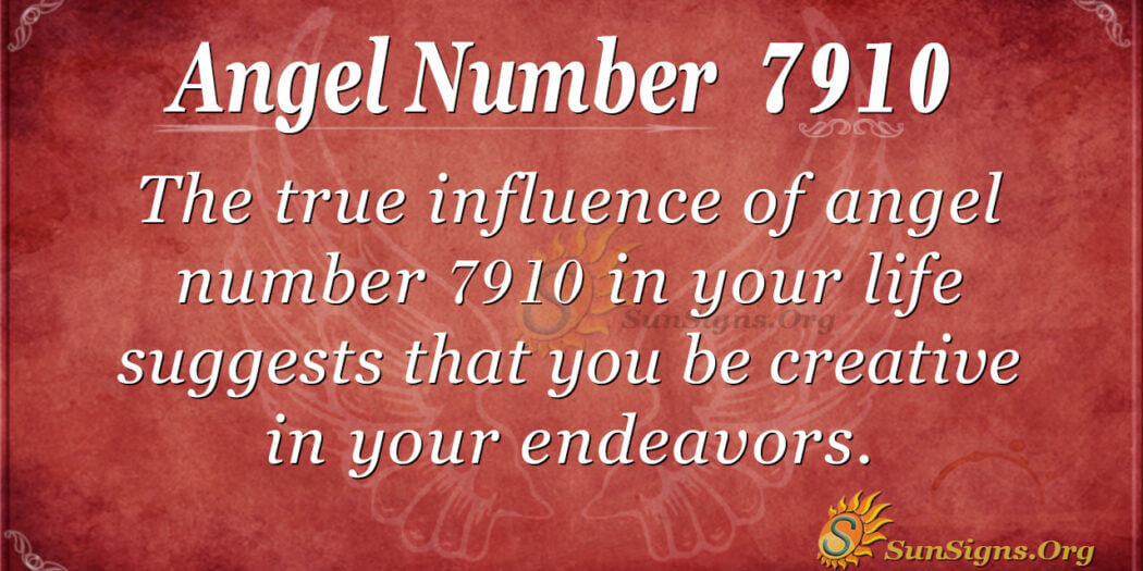 Angel Number 7910 Meaning: Meditate And Pray Often - SunSigns.Org