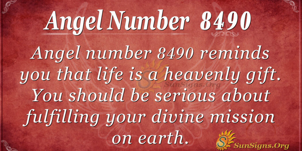 Angel Number 8490 Meaning: A Gift From Heaven - SunSigns.Org