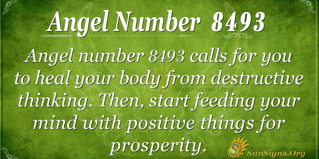 Angel Number 8493 Meaning: Heal Your Body - SunSigns.Org