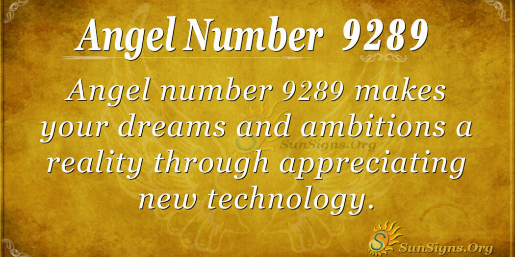 Angel Number 9289 Meaning: Dreams And Ambitions - SunSigns.Org