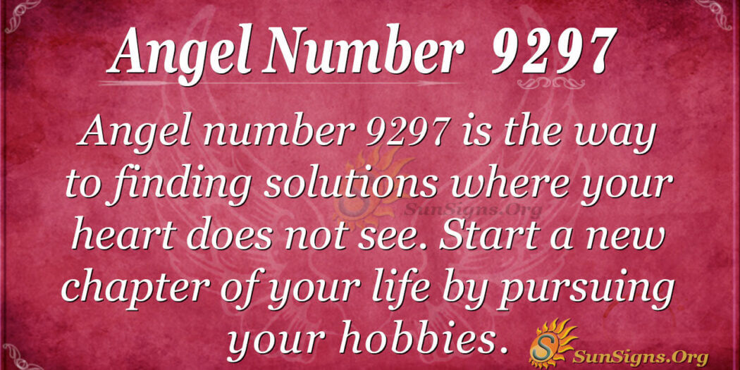 Angel Number 9297 Meaning: Solving Problems - SunSigns.Org