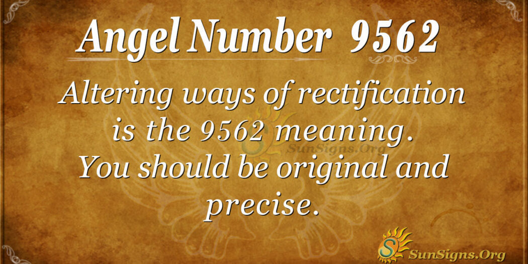 Angel Number 9562 Meaning: Watch Your Space - SunSigns.Org